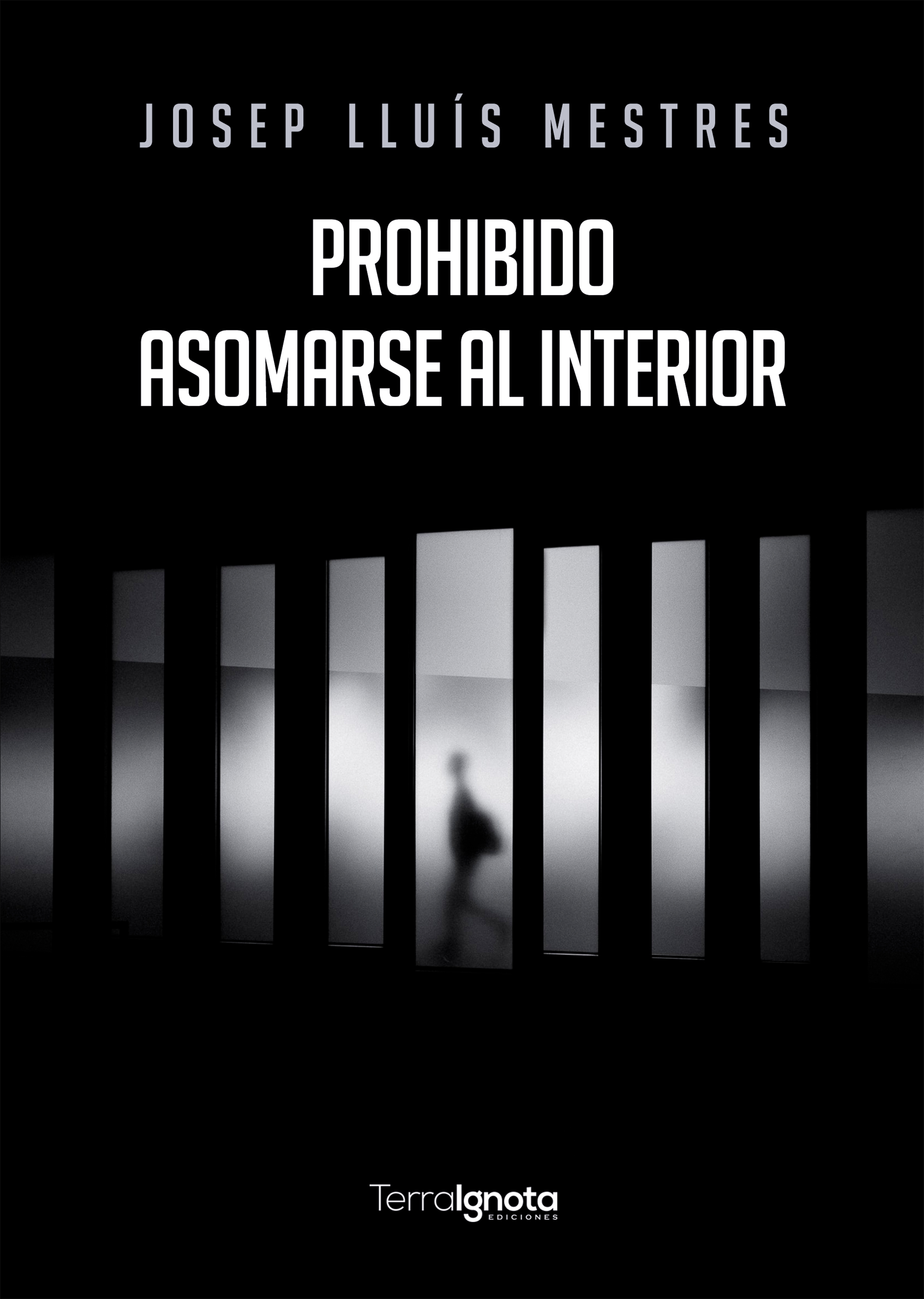 Prohibido asomarse al interior