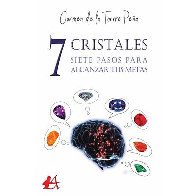 7 cristales, 7 pasos para alcanzar tus metas