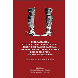 Biografía del excelentísimo e ilustrísimo señor Don Ramón Castilla ...
