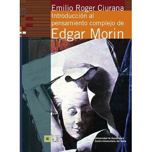 Introducción al pensamiento complejo de Edgar Morin