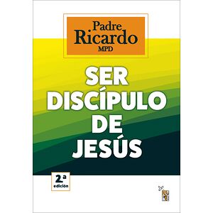 Ser discípulo de Jesús