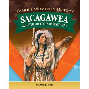 Famous Women in History: Sacagawea