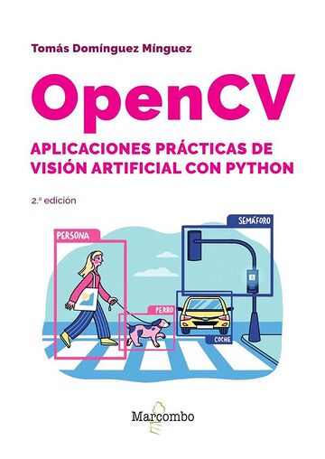 OpenCV. Aplicaciones prácticas de visión artificial con Python - 2.ª edición