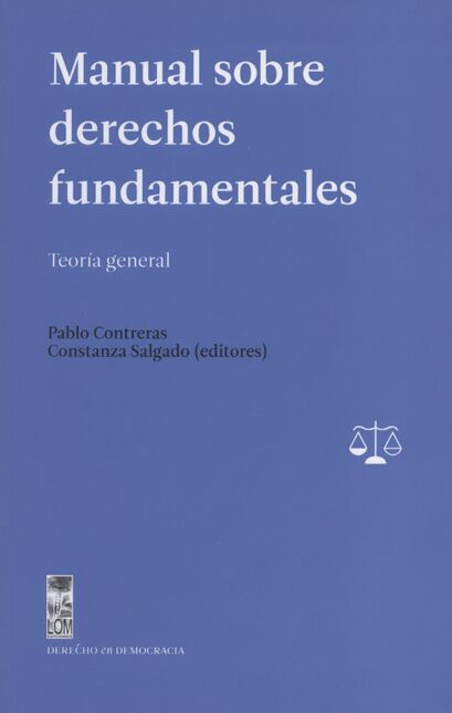 Manual sobre derechos fundamentales. Teoría general | comprar en libreriasiglo.com