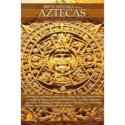 Breve Historia de los Aztecas