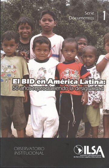 El BID en América Latina: 50 años reproduciendo la desigualdad ...