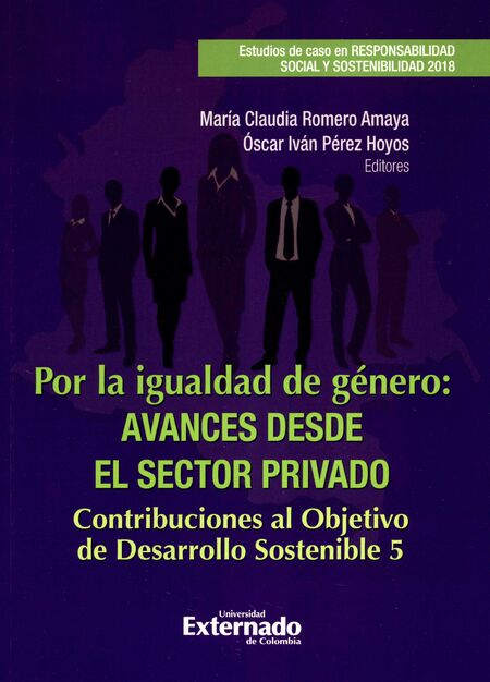 Por La Igualdad De Género Avances Desde El Sector Privado