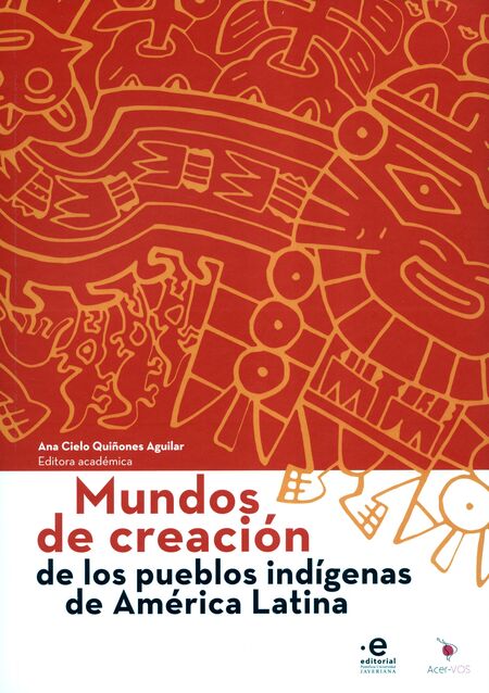 Mundos de creación de los pueblos indígenas de América Latina | comprar ...