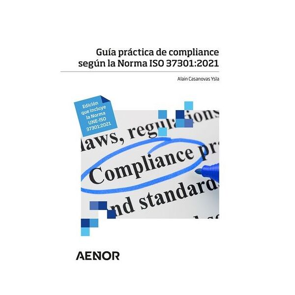 Guía práctica de compliance según la Norma ISO 37301:2021