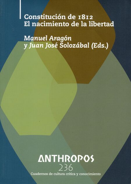 Revista Anthropos No. 236. Constitución de 1812. El nacimiento de la libertad | comprar en ...