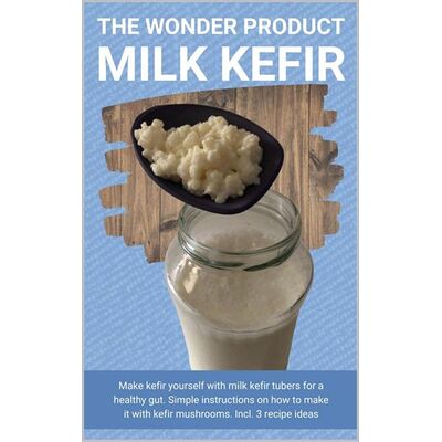 The wonder product milk kefir