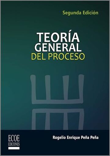 Teoría general del proceso - 2da edición