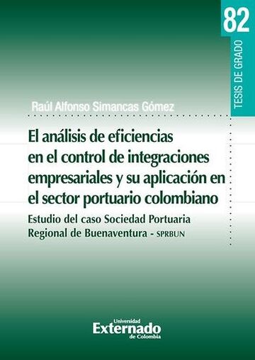 El análisis de eficiencias en el control de integraciones empresariales ...