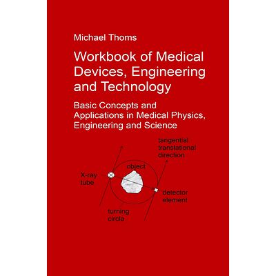 Workbook of Medical Devices, Engineering and Technology
